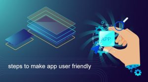 What are the tips to develop a user-friendly App? - Digilab Marketing ...